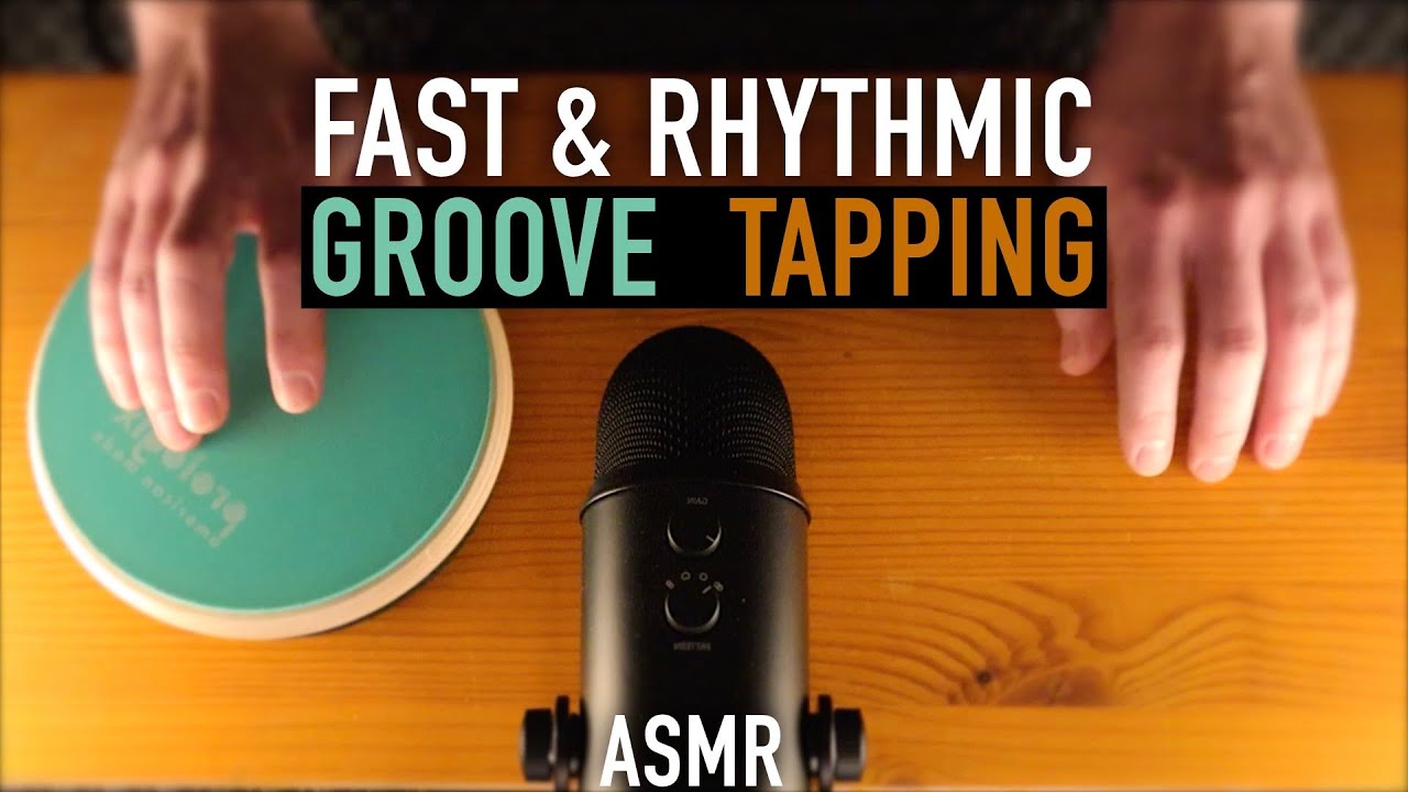 ASMR Fast & Rhythmic Tapping (Groove Tapping) No Talking - YouTube