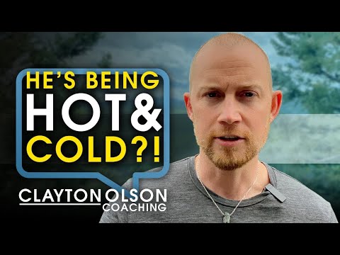 Why He's Hot and Cold (And What You Should Do About It)