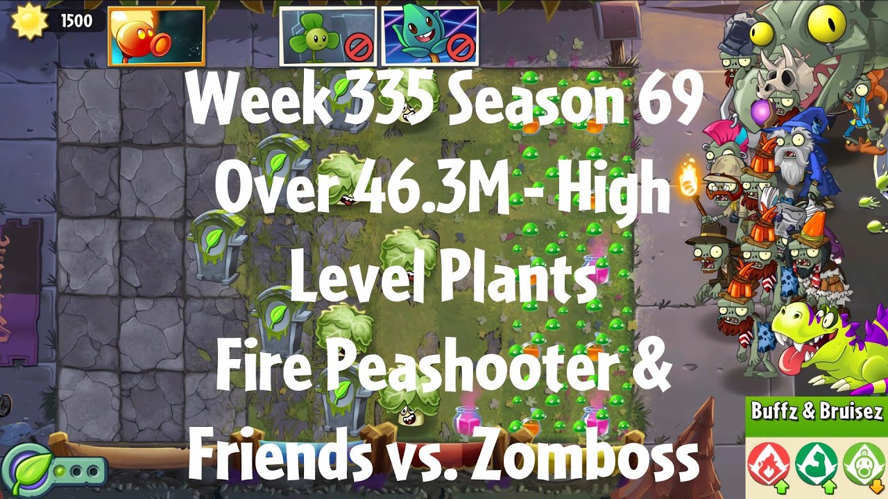 (Over 46.3M - Fire Peashooter vs Zomboss) PvZ2 Arena Week 335 S69, High ...