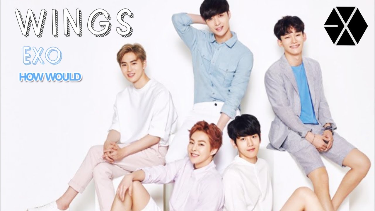 How would EXO sing BTS - 'WINGS' - YouTube