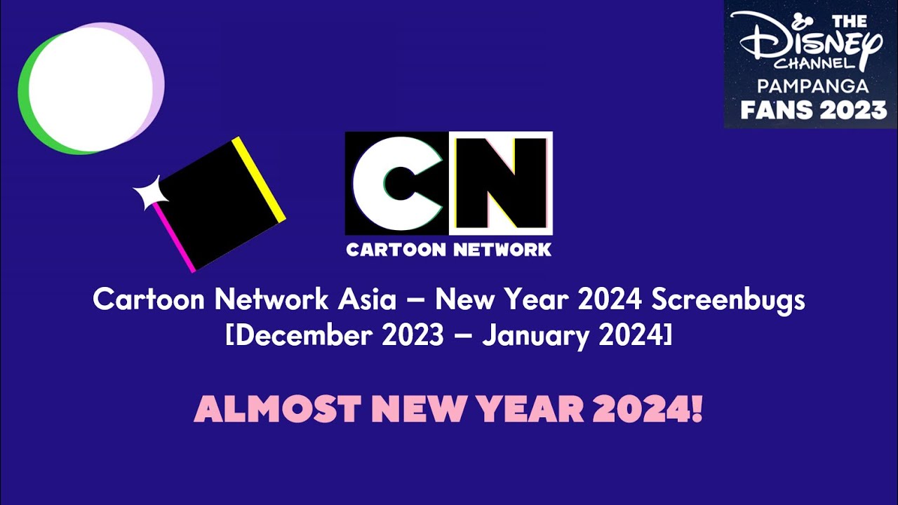 Cartoon Network Asia – New Year 2024 Screenbugs [December 2023 ...