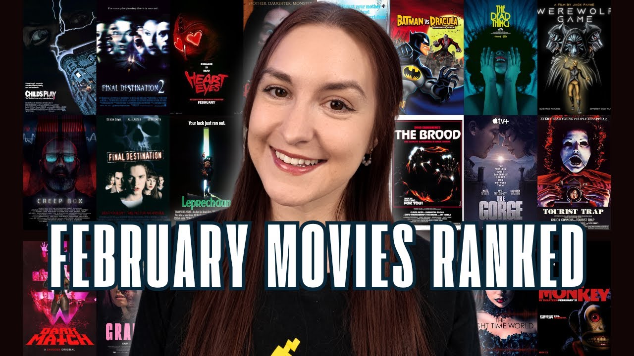 FEBRUARY MOVIES RANKED - YouTube