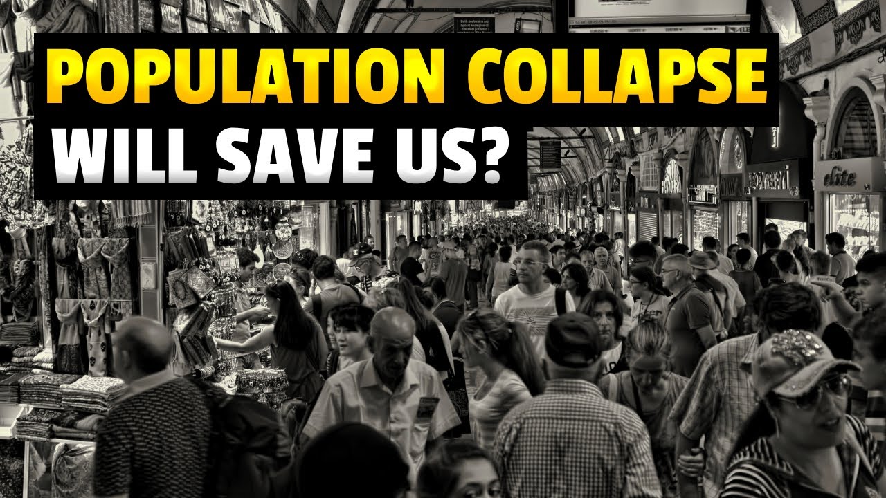 Could a Declining Population Be Humanity’s Best Hope? - YouTube