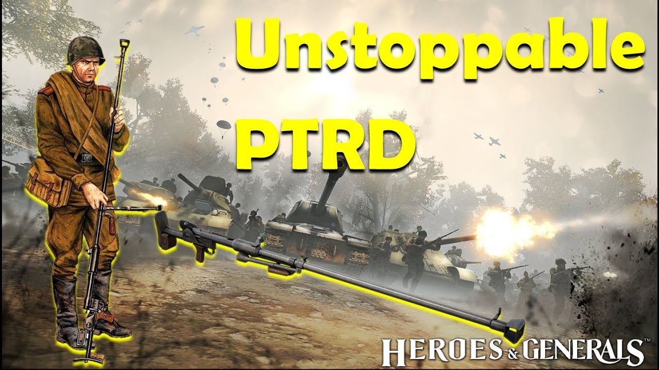 Unstoppable PTRD | Heroes and Generals - YouTube