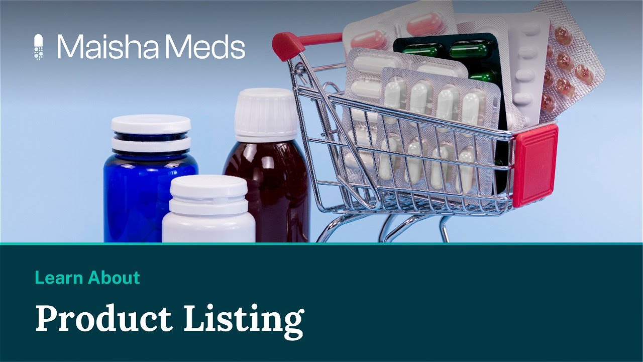 Product Listing | Maisha Meds app - YouTube