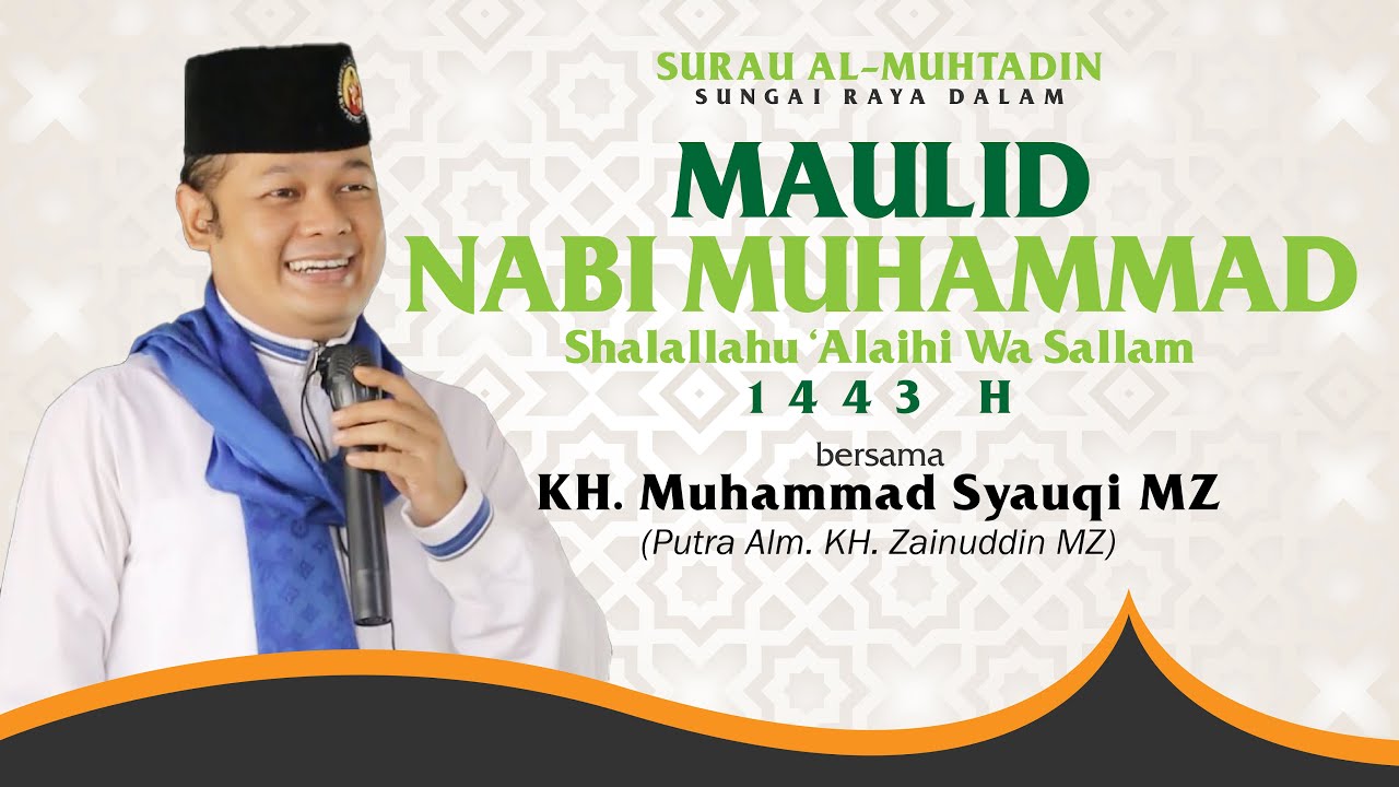 Maulid Nabi Muhammad SAW | Bersama KH. Muhammad Syauqi MZ - YouTube