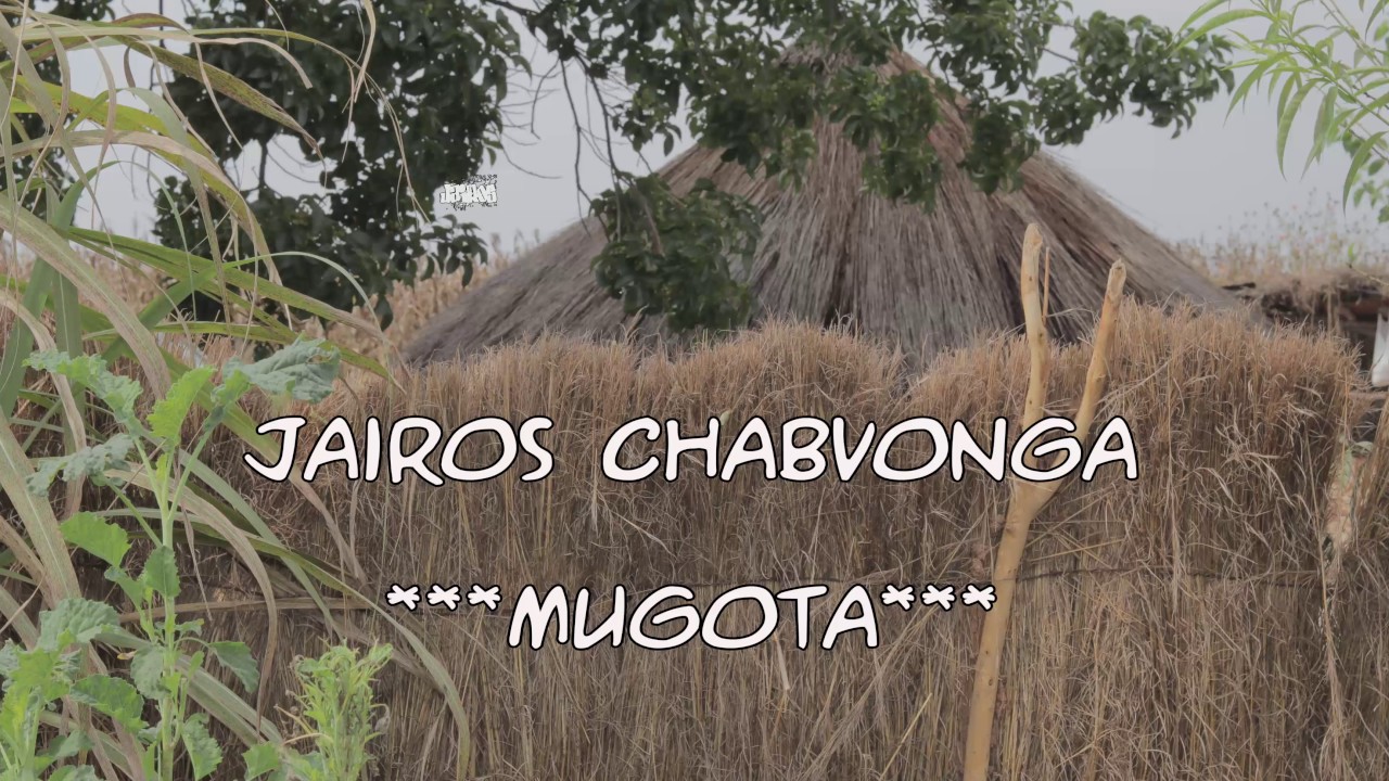 JAIROS CHABVONGA MUGOTA OFFICIAL AUDIO - YouTube