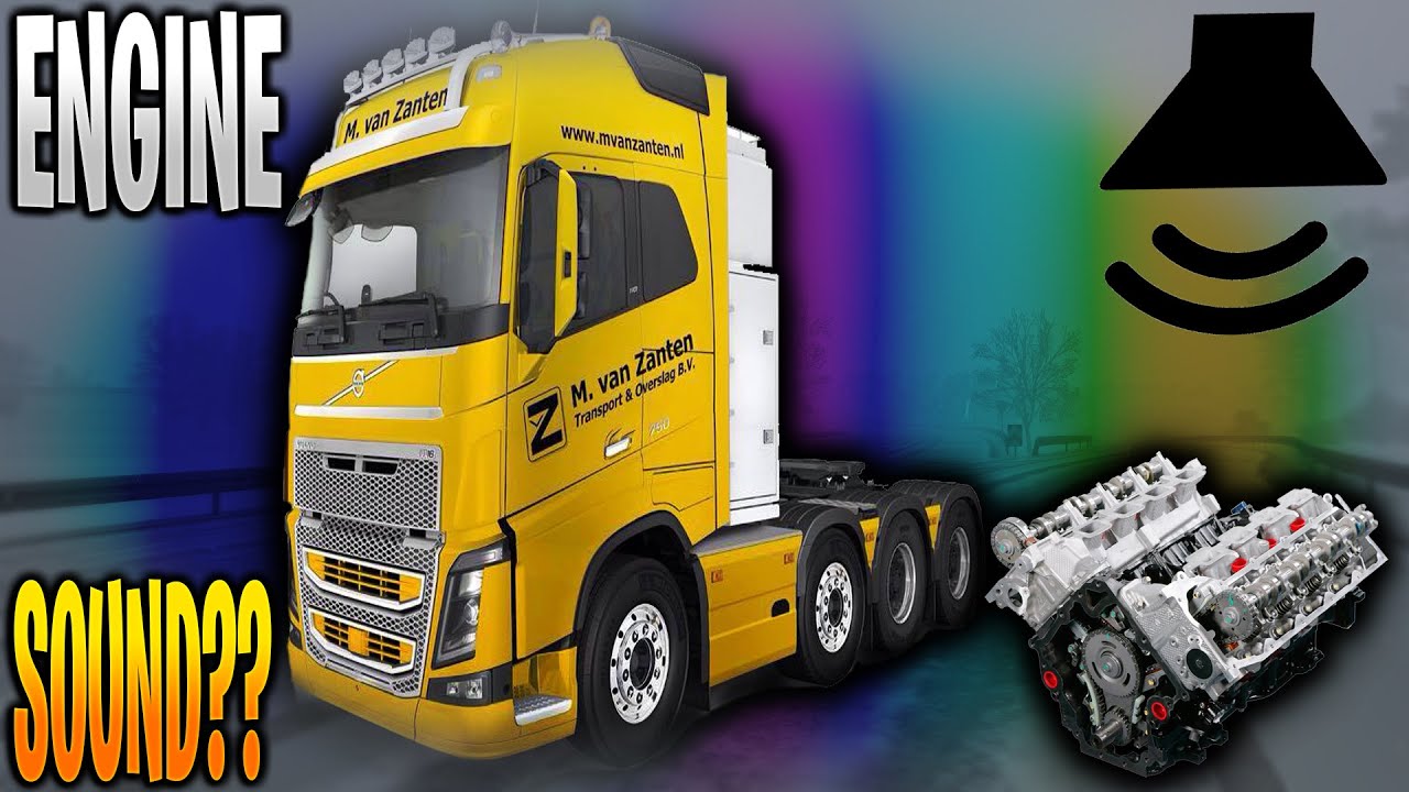 Realistic Volvo Engine Sound Mod for |1.42-1.43 | ETS 2 Mods - YouTube