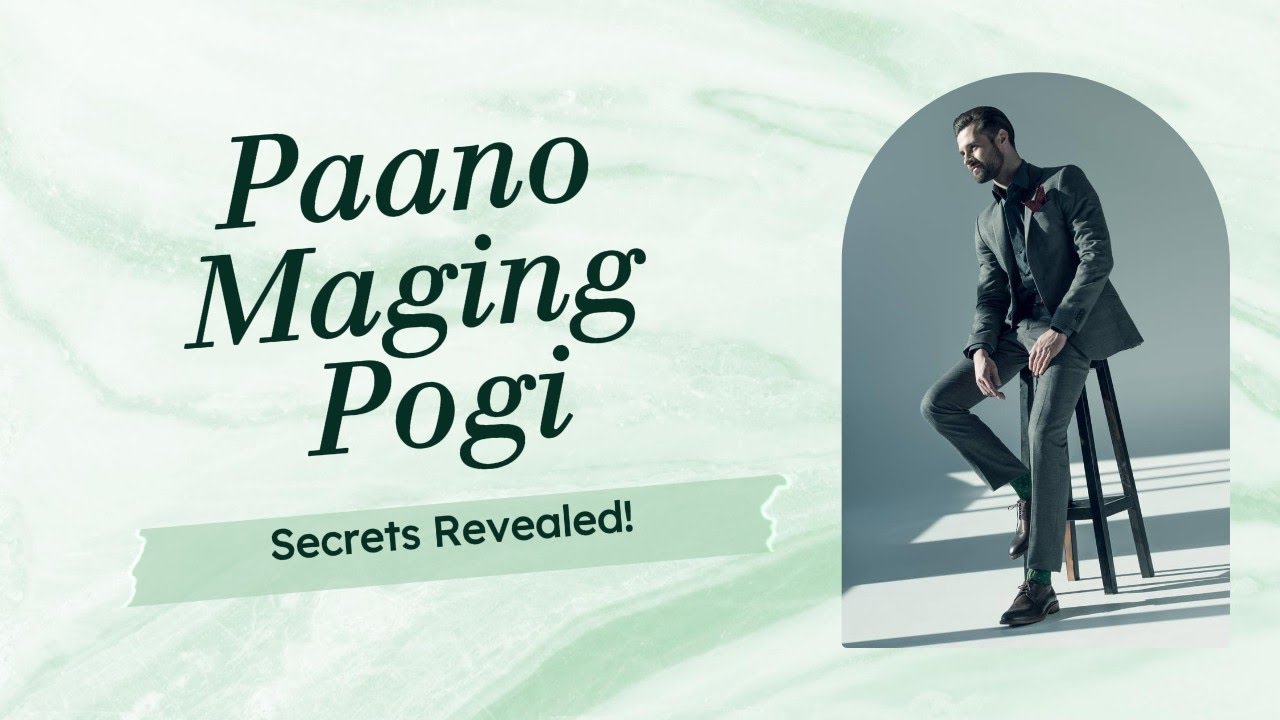 The Pogi Project: Paano Maging Pogi - YouTube