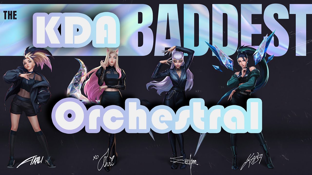 What if KDA Baddest sounds Orchestral & Epic? Step-by-step Breakdown ...