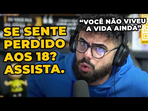 SE SENTE PERDIDO AOS 18 ANOS? ASSISTA | CORTES do MHM