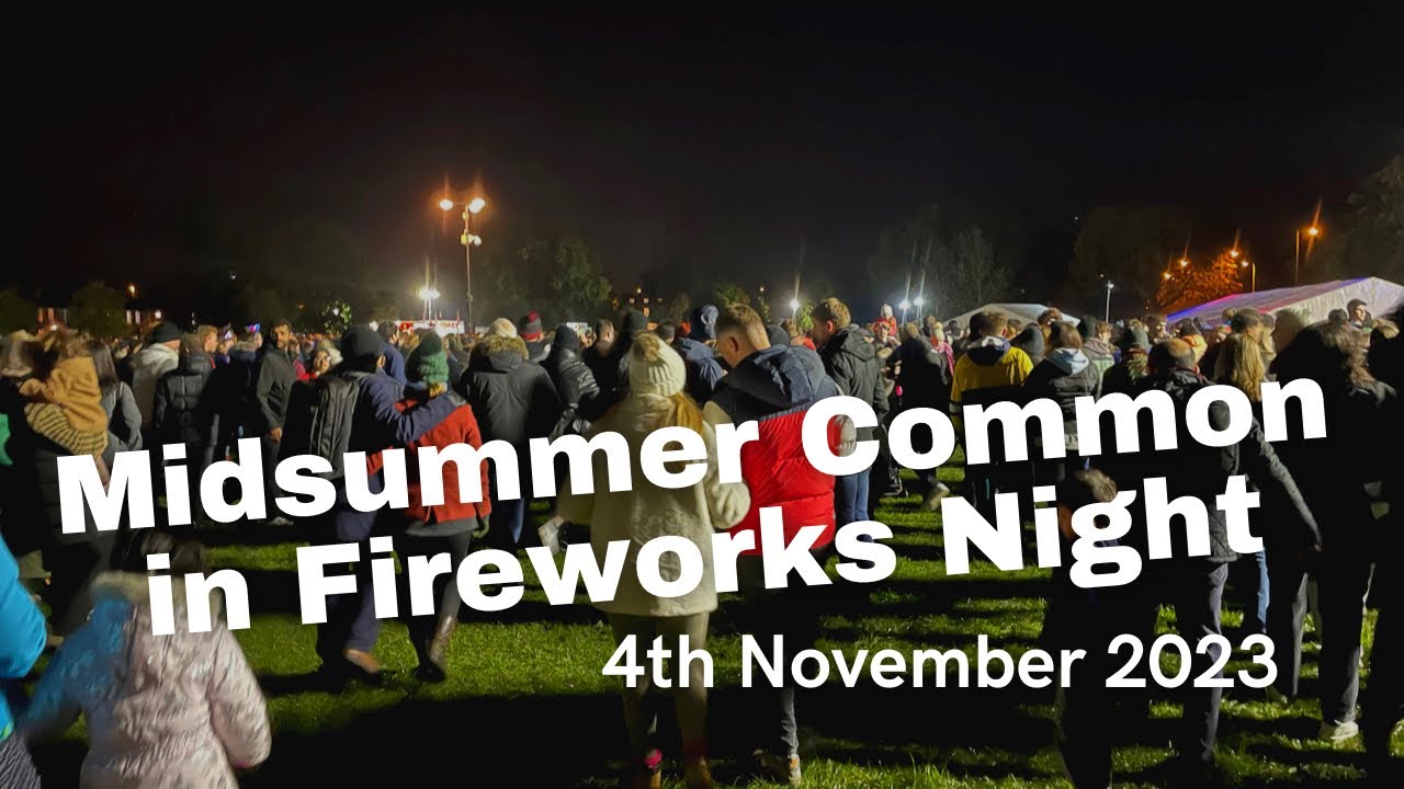 Midsummer Common in Bonfire Night 2023, Fireworks Night, Cambridge ...