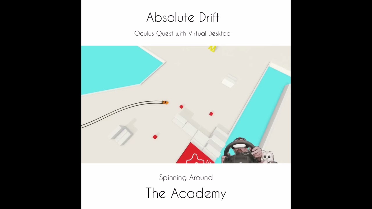 The Academy - Oculus Quest with Virtual Desktop - ABSOLUTE DRIFT ...