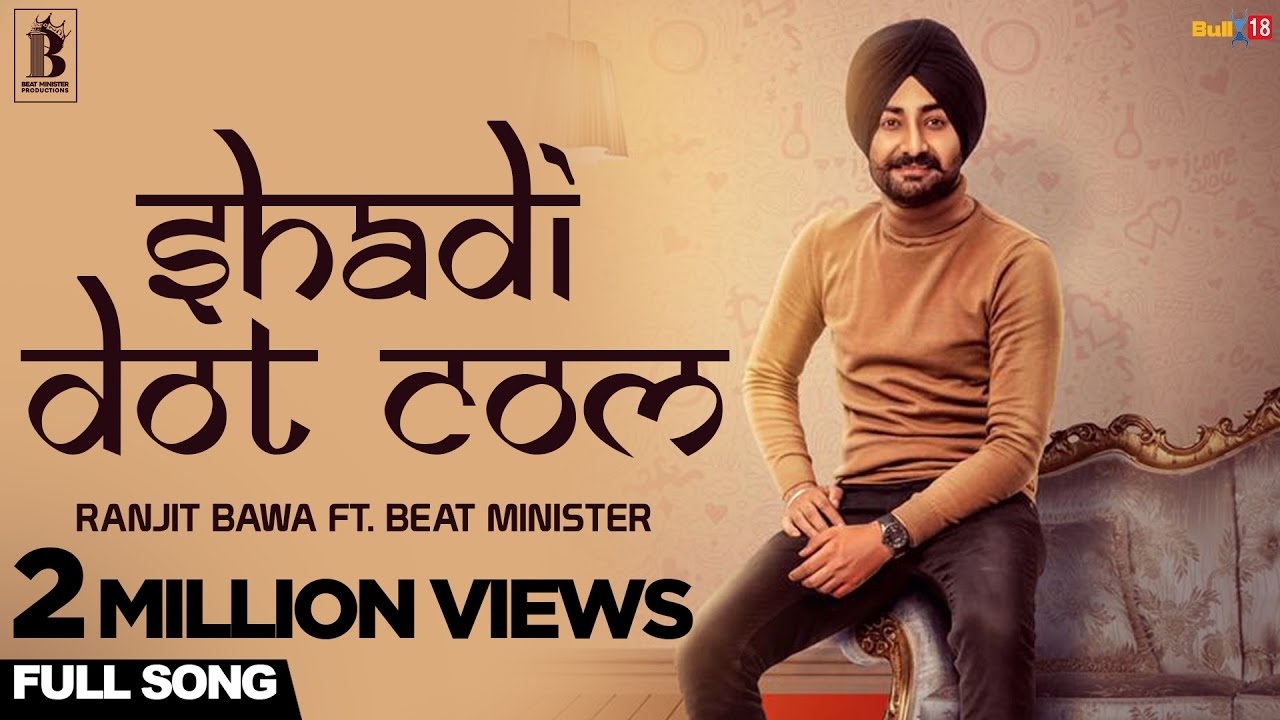 Ranjit Bawa - Shadi Dot Com | Beat Minister | Latest Punjabi Songs 2017 ...