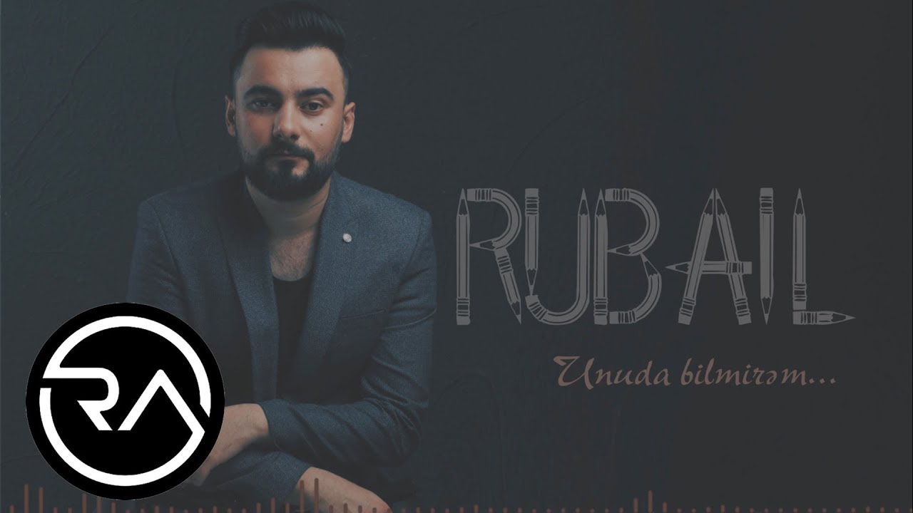 Rubail Azimov - Unuda Bilmirem 2018 (Official Audio) - YouTube