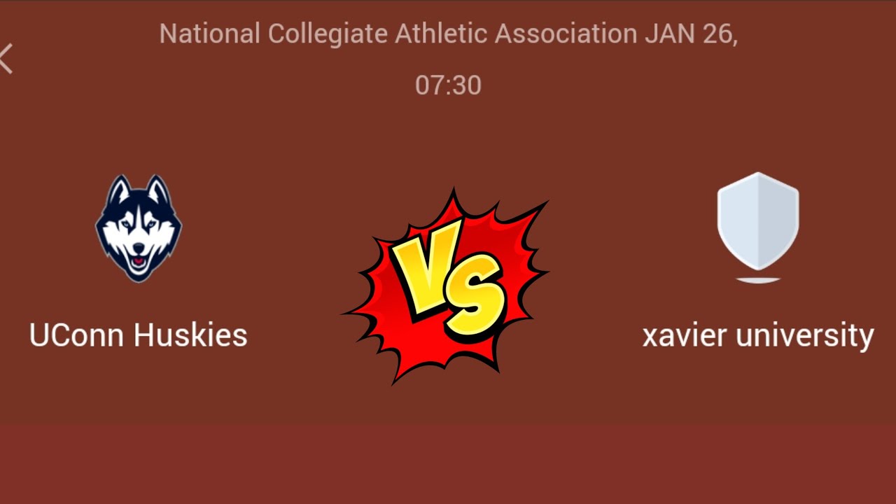 UConn Huskies vs Xavier University Live Scoreboard US NCAA MEN'S ...