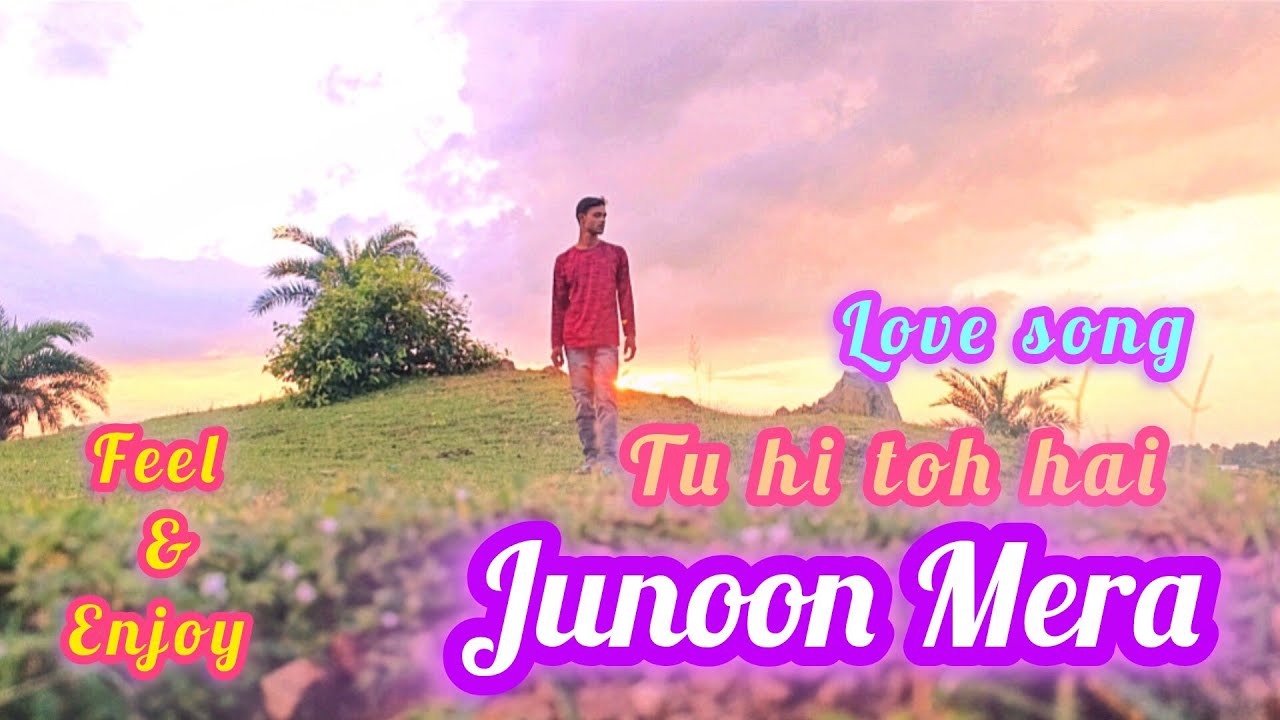 Junoon love song New ( official video ) || Best love songs of all time ...