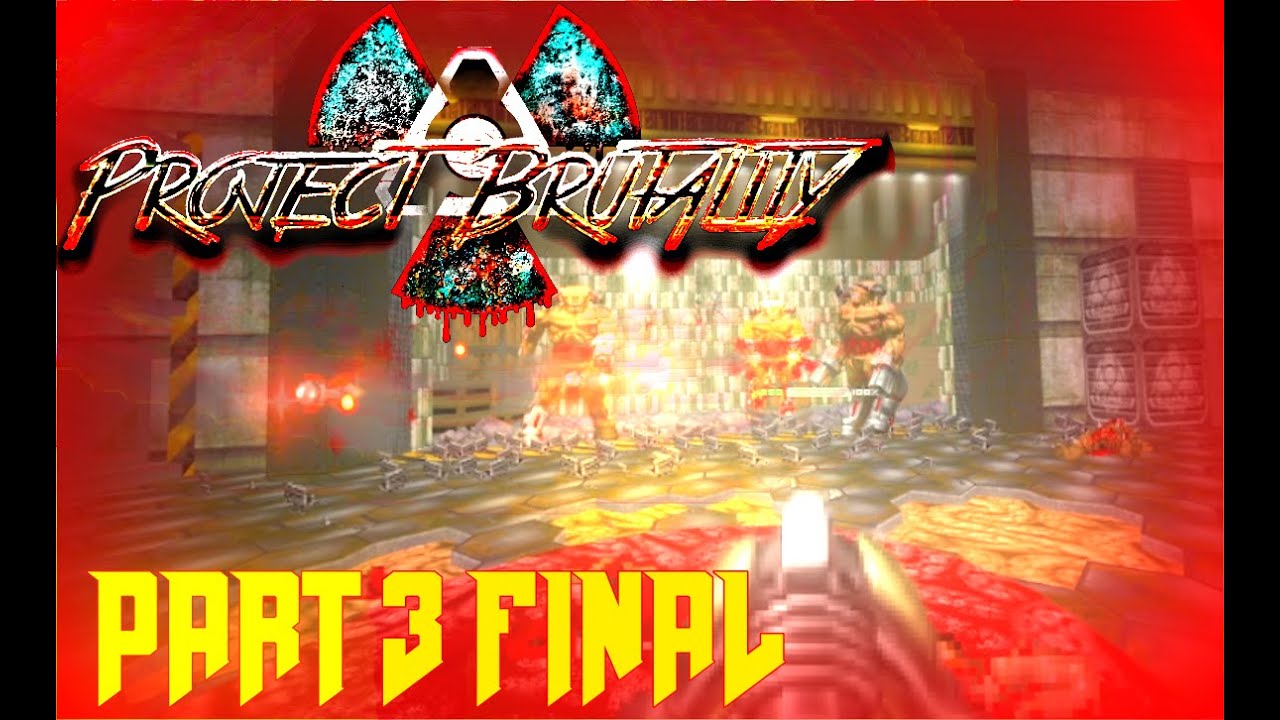 Doom project brutality 3.0 - FinalCarnage (PART 3) (FINAL) - YouTube