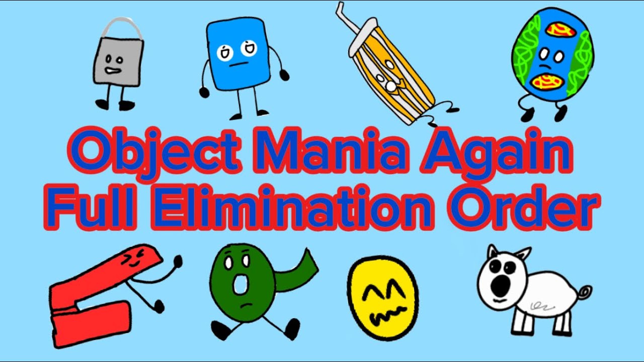 Object Mania Again Full Elimination Order! (S2) - YouTube