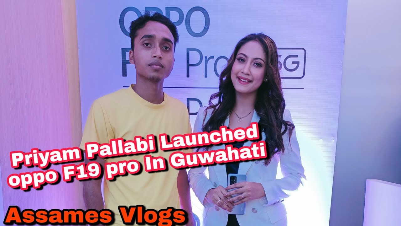 Priyam Pallabi Launched Oppo f19 pro Plus in guwahati / First look and ...