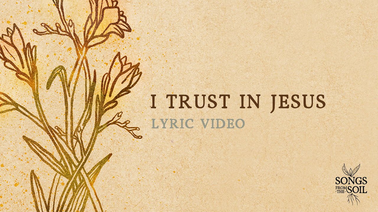 I Trust In Jesus (ft. Graham Kendrick & Jodie Alexander-Frye) | Songs ...