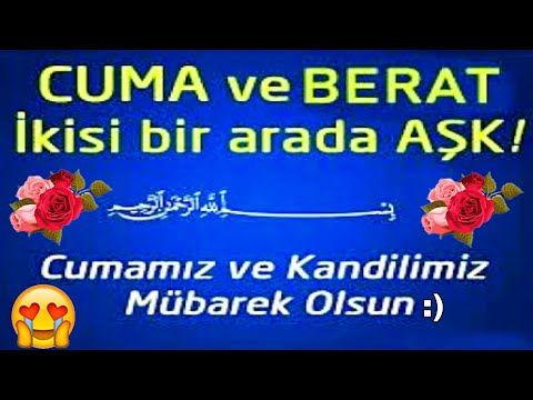 BERAT KANDİLİ VE CUMA MESAJLARI / KANDİLİNİZ VE CUMANIZ MÜBAREK OLSUN :) / EN GÜZEL RESİMLİ MESAJLAR