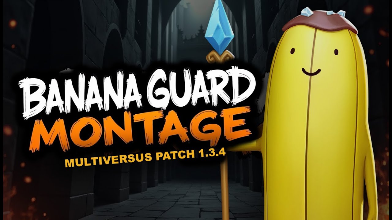 NEW Banana Guard Montage - Multiversus Season 3 | Patch 1.3.4 - YouTube