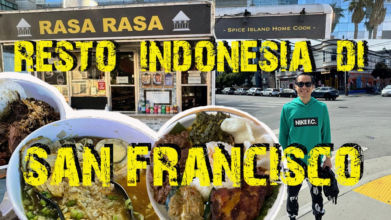 Resto INDONESIA di Kota San Francisco AMERIKA - Rasa Rasa Kitchen - YouTube