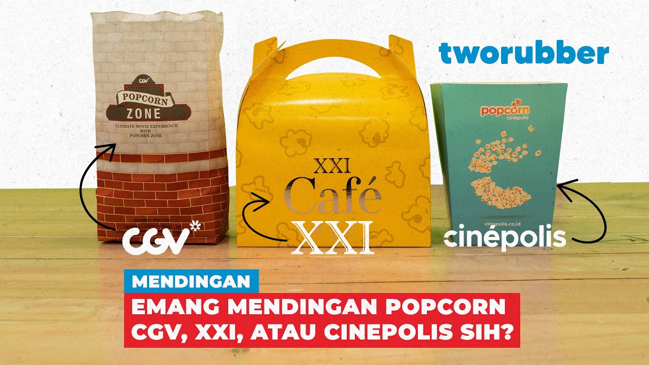 MENDINGAN…? | EMANG MENDINGAN POPCORN CGV, XXI, ATAU CINEPOLIS SIH? - YouTube