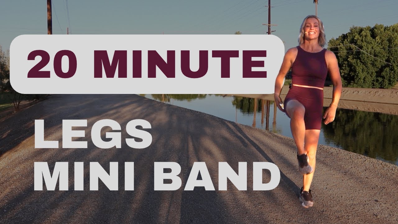 20 Minute Leg Workout With Mini Band Youtube