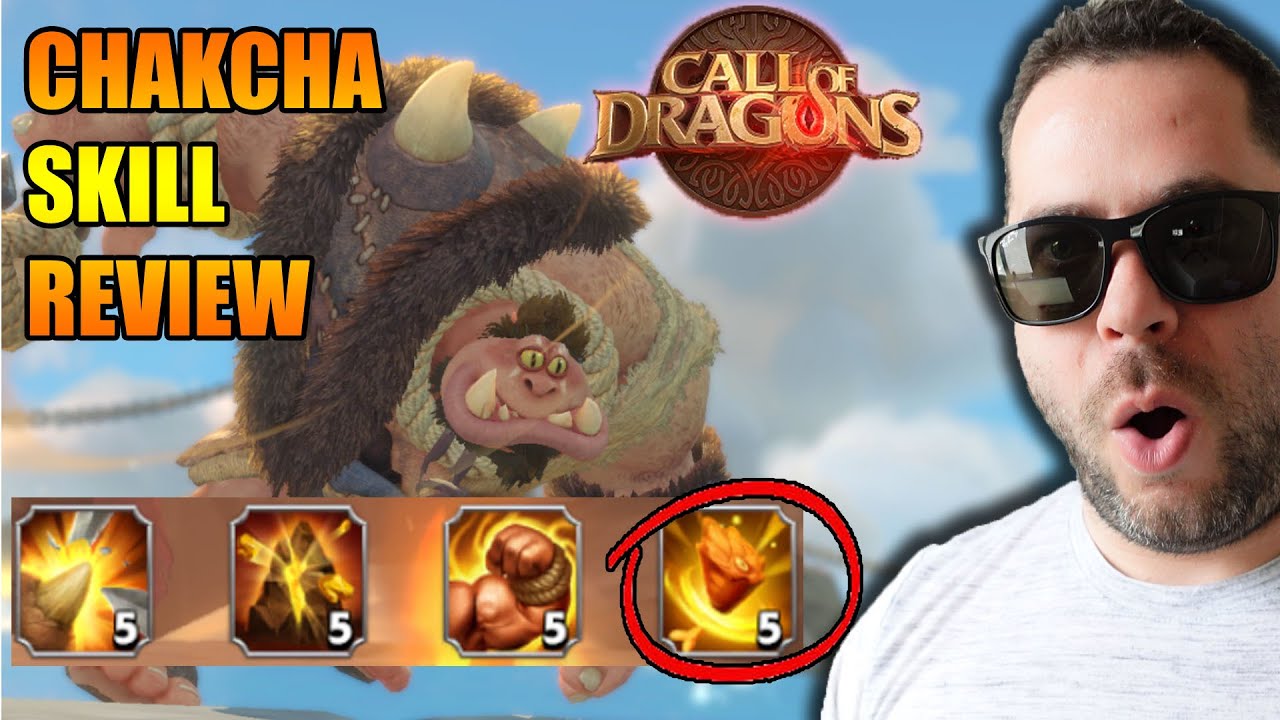 Chakcha Skills Review Call Of Dragons - YouTube