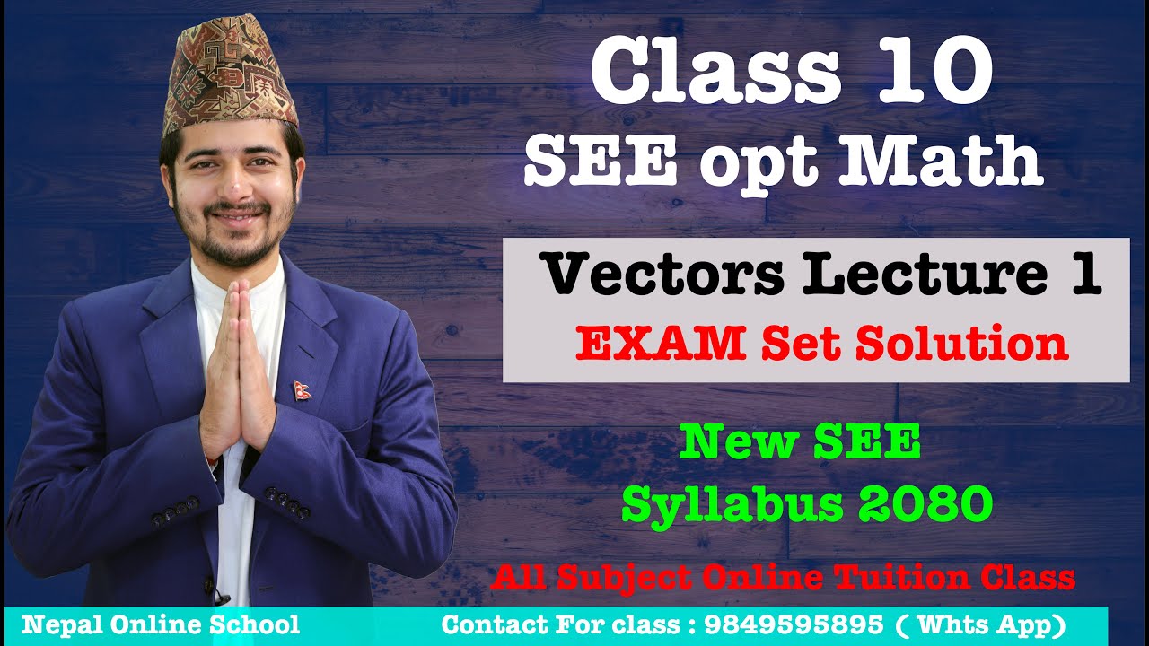 Day 1 | Class 10 Opt Math | Vectors Lecture 1 | Class 10 Opt Math | SEE ...