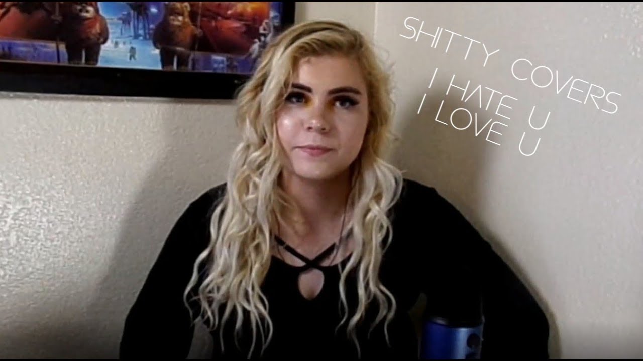 I Hate U I Love U Cover | Kali Lux - YouTube