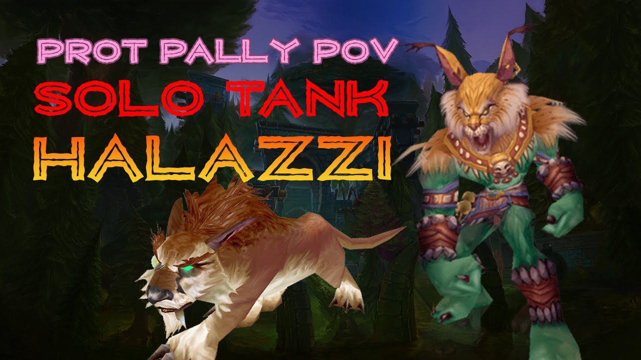 Halazzi (Lynx) Solo Tank Prot Paladin POV - TBC Classic - YouTube