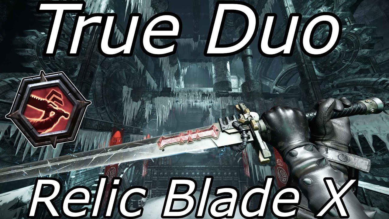 MK X Relic Blade | True Duo Auric Monstrous Maelstrom I - II | Darktide ...