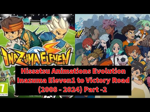 Hissatsu Animations Evolution | Inazuma Eleven 1 to Victory Road | 2008 ...