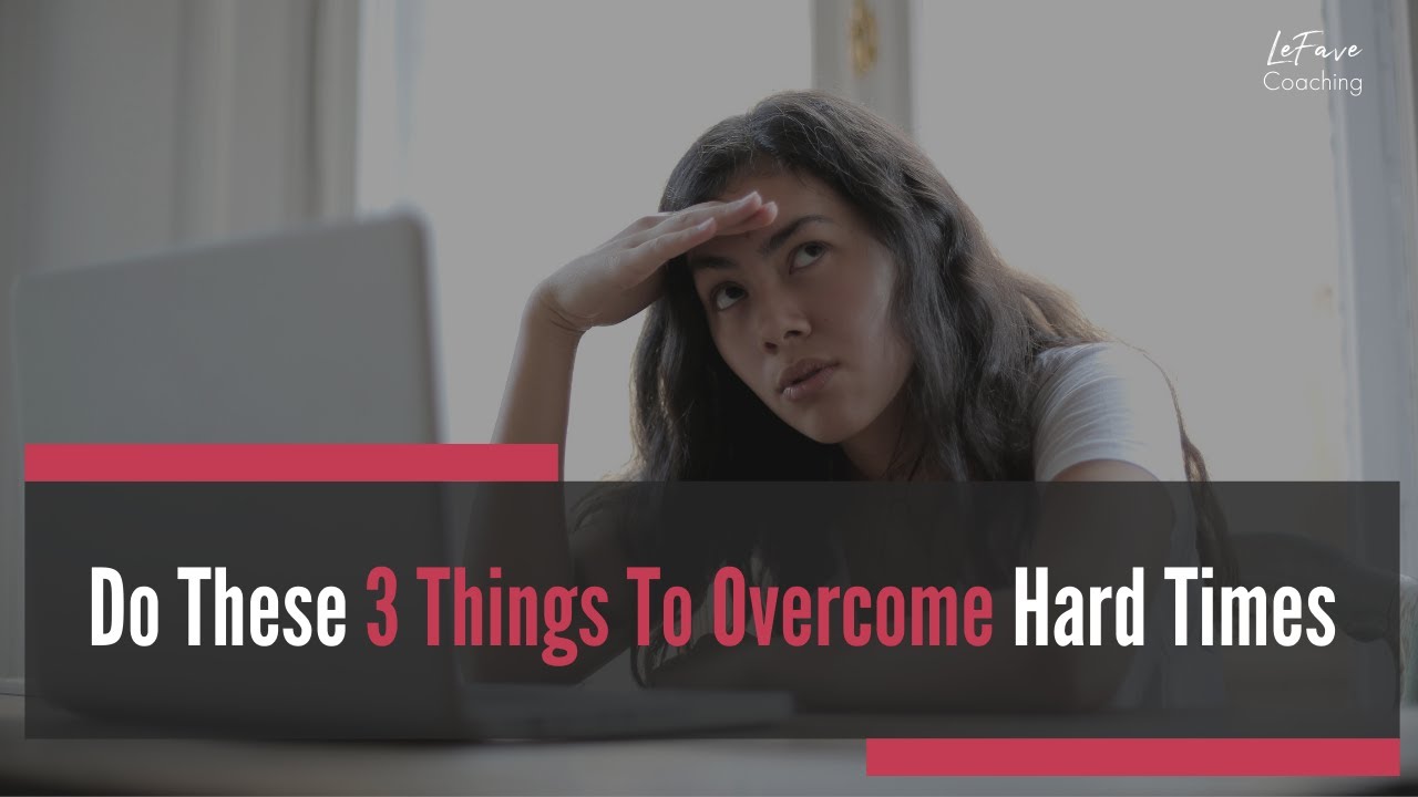 Do These 3 Things To Overcome Hard Times | Entrepreneur Advice - YouTube