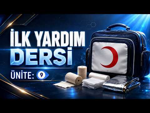 İlk Yardım Dersi Ünite: 9  |  Ehliyet Sınavı Konu Anlatımı