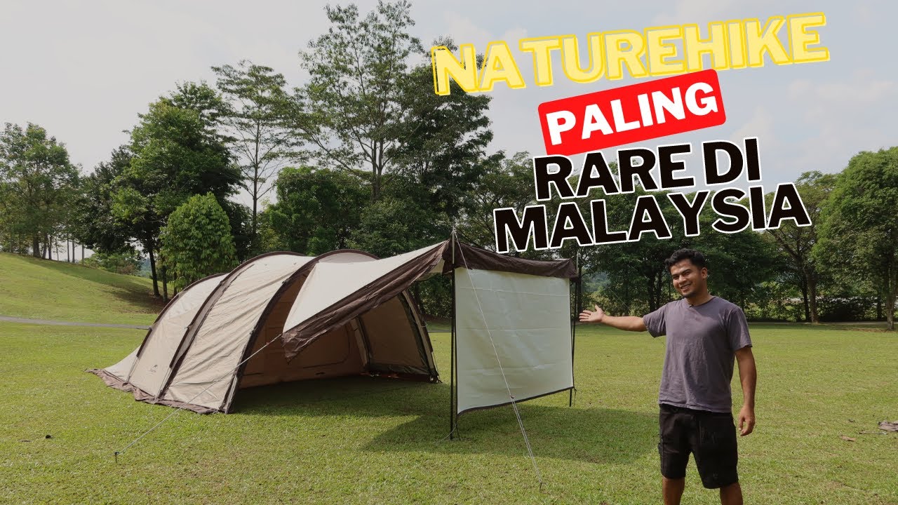 Khemah Naturehike Paling RARE di Malaysia | Tutorial&Review Naturehike ...