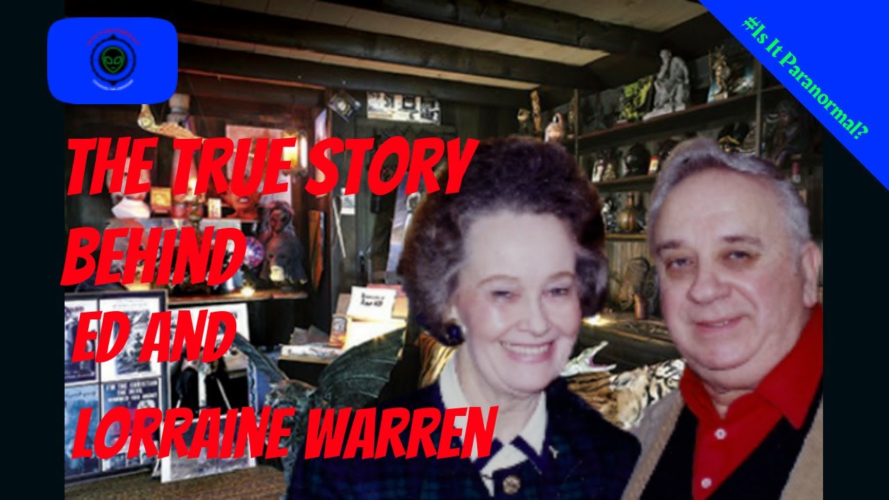Ed and Lorraine Warren, The Real Story | Is It Paranormal? - YouTube