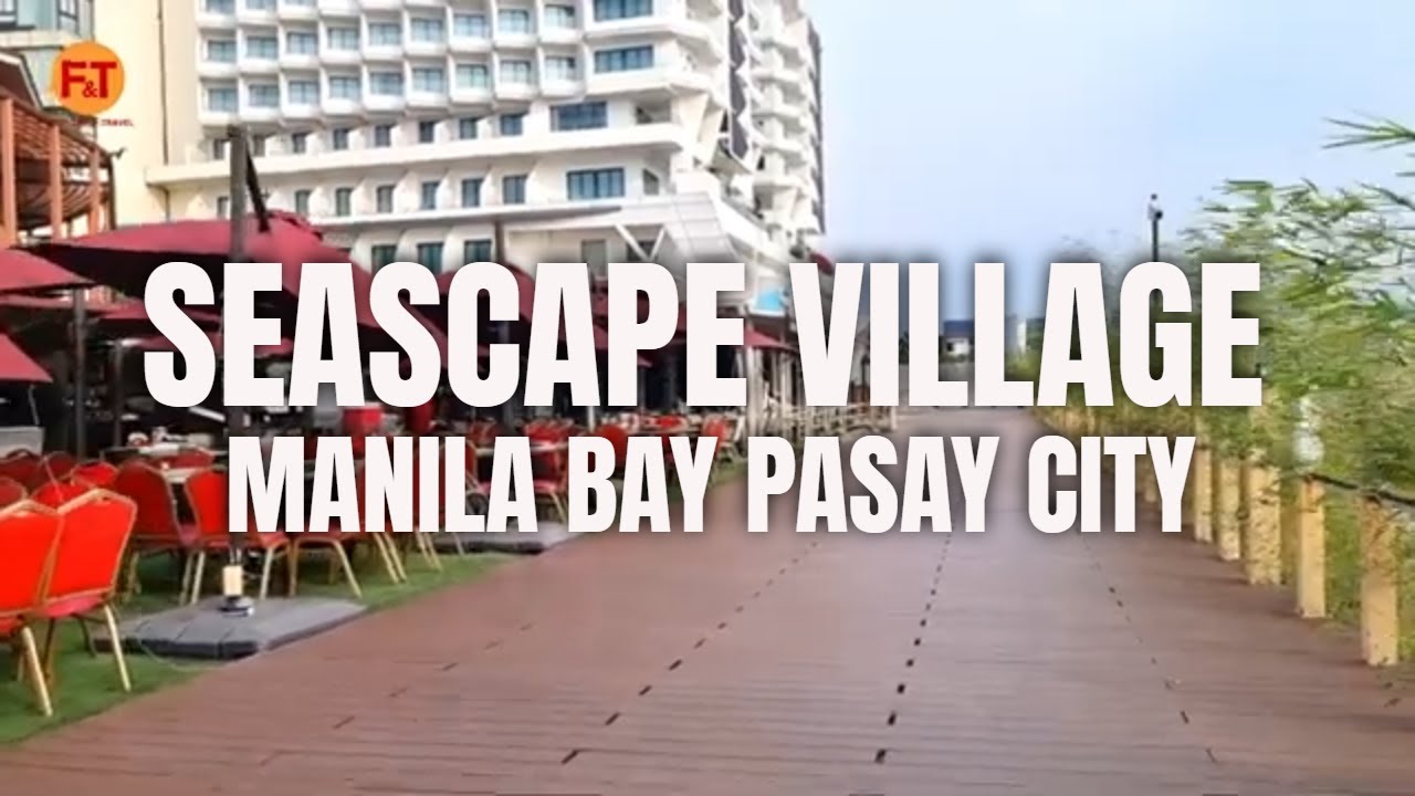 Seascape Village Pasay | Manila Bay Walk Tour Philippines - YouTube