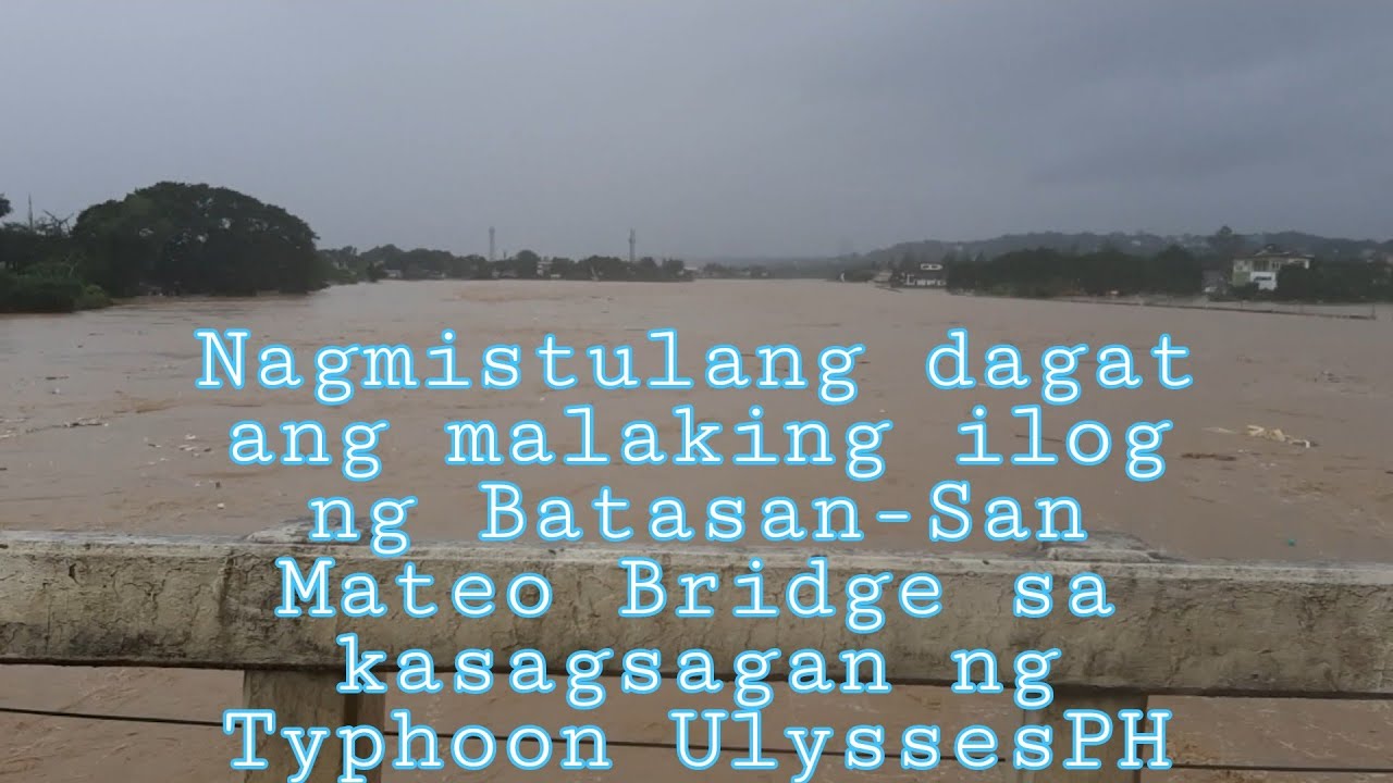 Batasan-San Mateo Bridge sa kasagsagan ng Typhoon #UlyssesPH - YouTube