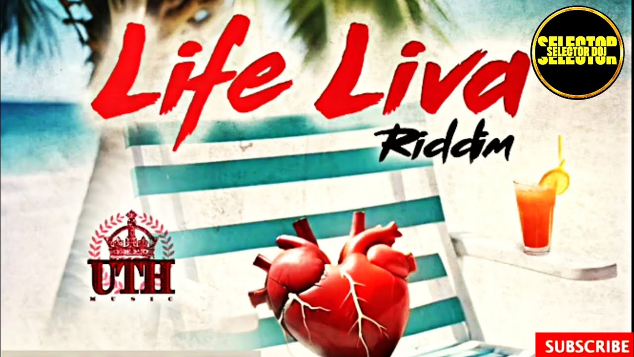 Life Liva Riddim Mixtape 2024 | Selector Doj | Lutan Fyah,Bescenta ...