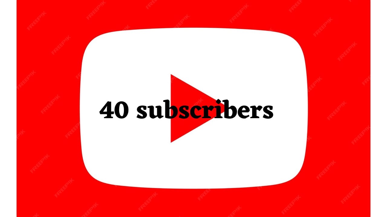 40 subscribers - YouTube