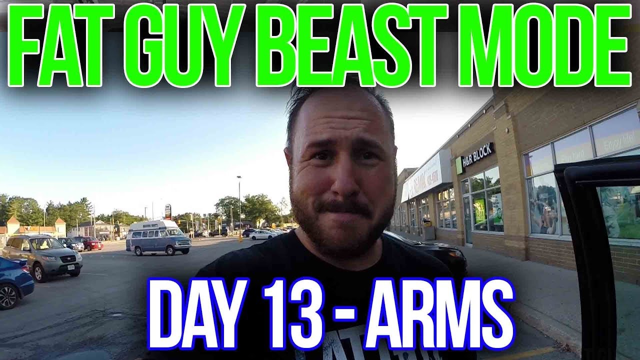 Fat Guy Beast Mode - Day 13 - Arms - YouTube