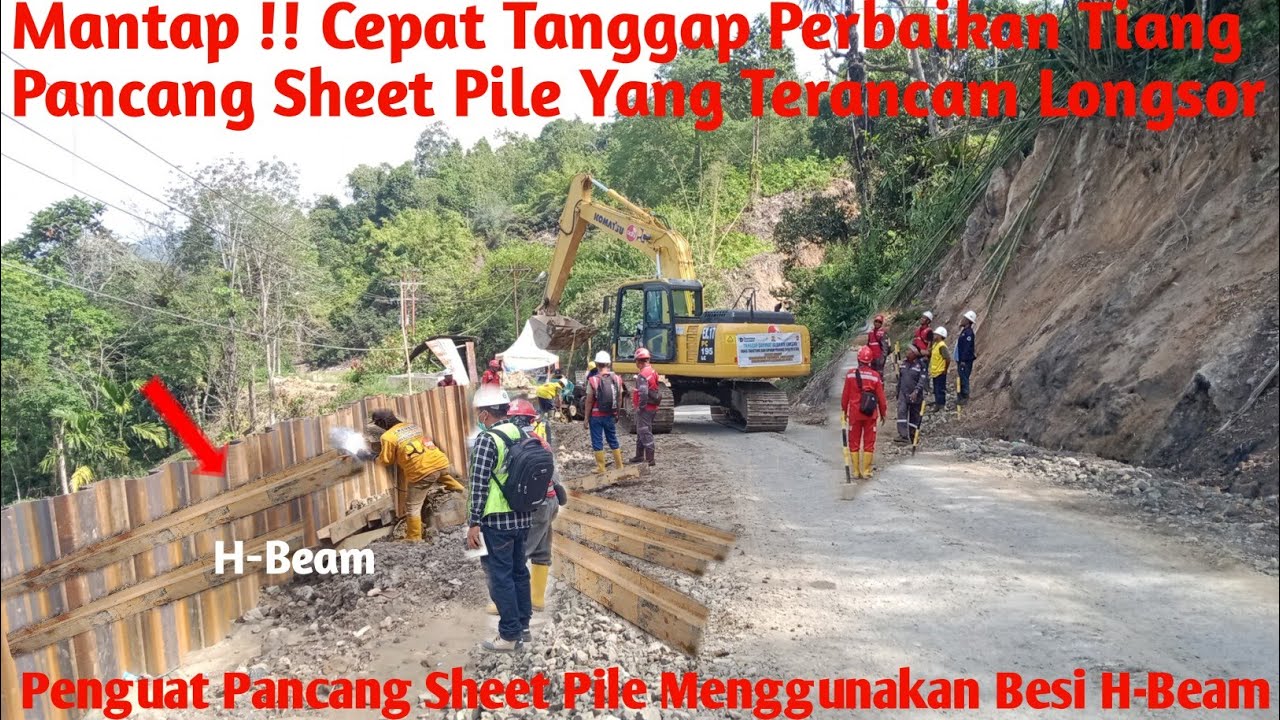 Mantap!! Tiang Pancang Sheet Pile Terancam Longsor Besi H-Beam Di Las ...