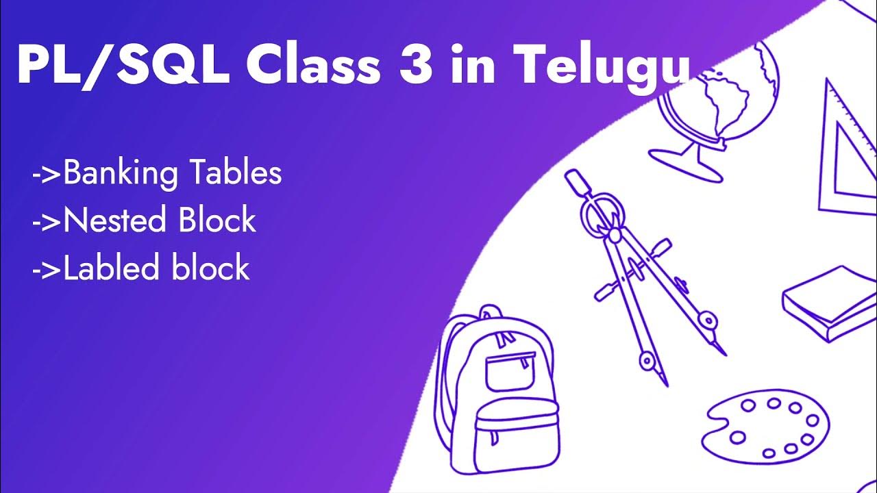 PLSQL Class 3 in Telugu | Banking Tables| Nested Block| Labeled block - YouTube