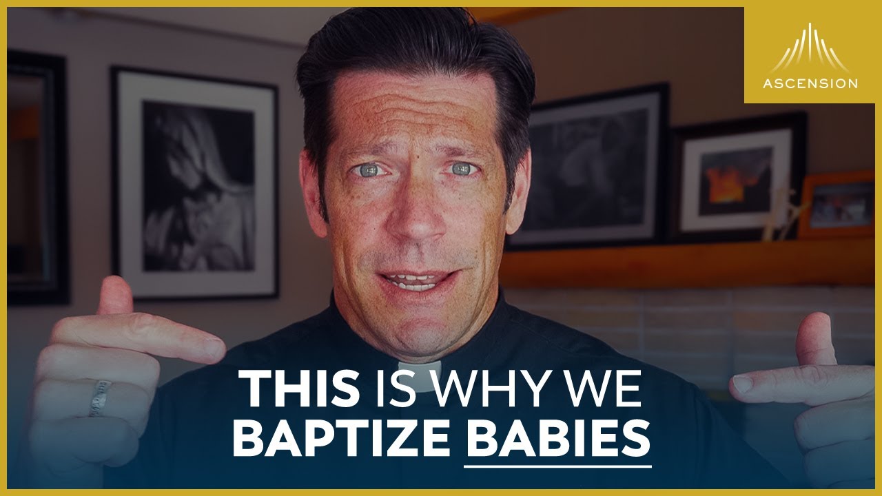 Why Baptizing Your Baby Is the Most Important Thing You Can Do - YouTube