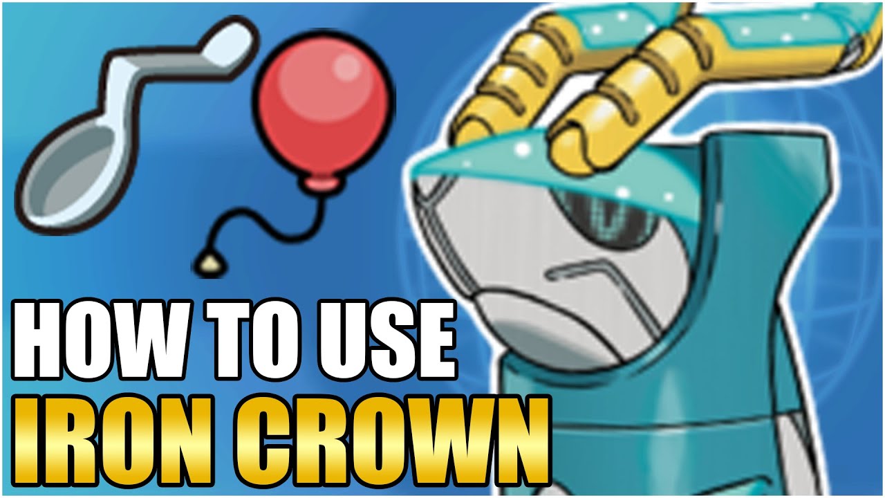 Best Iron Crown Moveset Guide - How To Use Iron Crown Competitive VGC ...