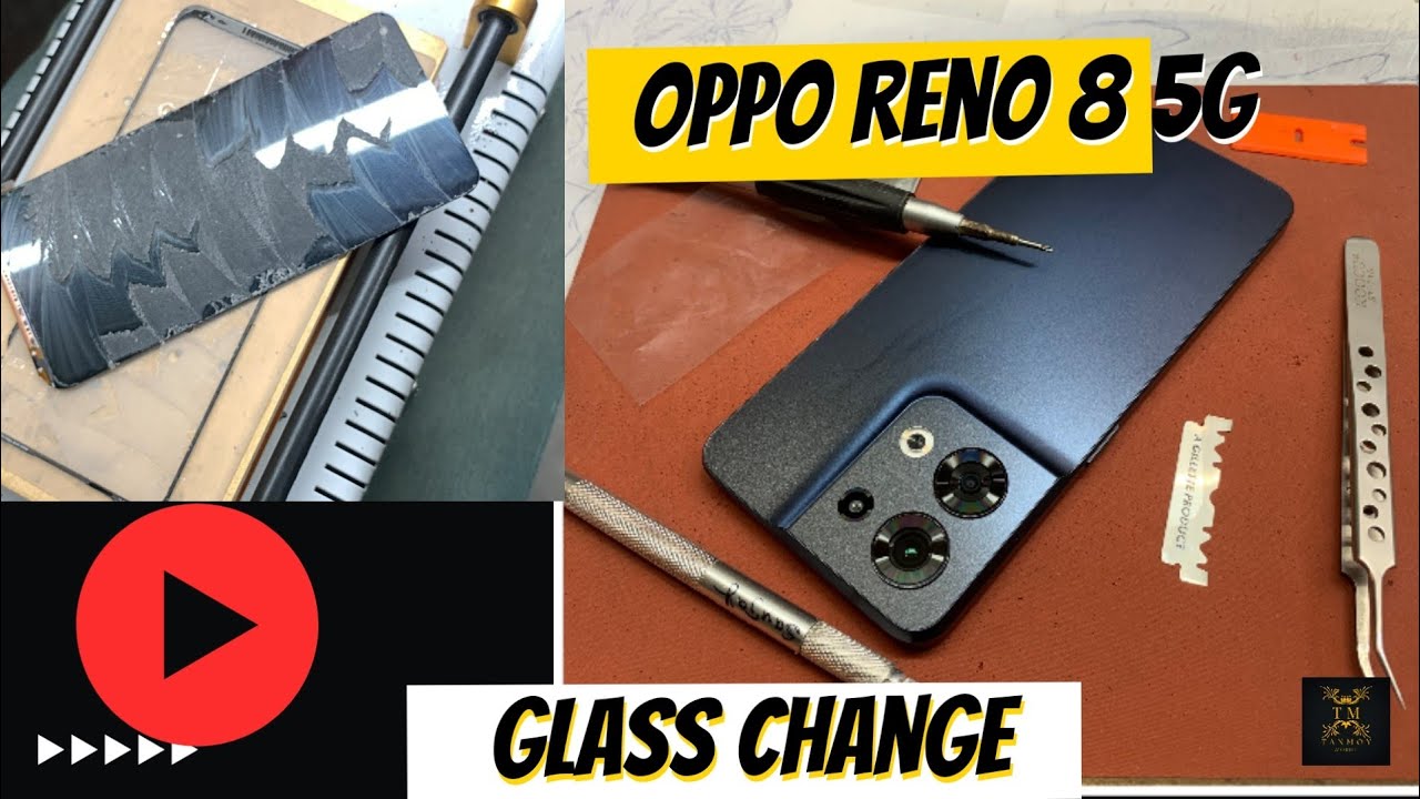 Oppo Reno 8 5G Glass Change/ Broken Glass Change 🔥🔥🔥 - YouTube
